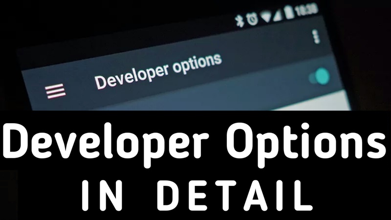 Top 10 Developer Options in Android Devices You Should Know!